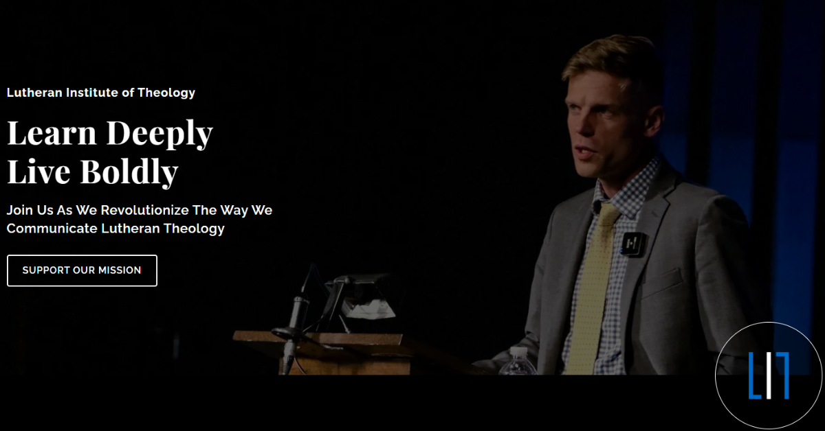 Lutheran Institute of Theology | Learn Deeply Live Boldly