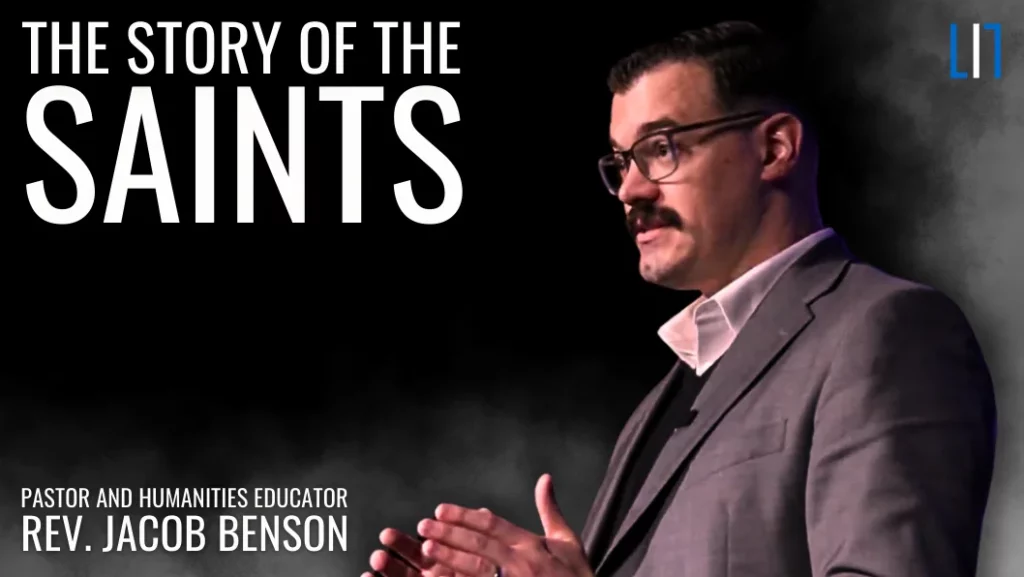 Rev. Jacob Benson- The Story of the Saints - Lutheran Institute of Theology
